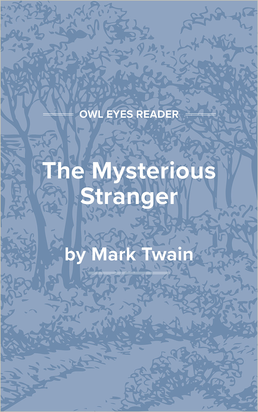 The Mysterious Stranger Full Text And Analysis Owl Eyes The Mysterious Stranger Full Text And Analysis Owl Eyes