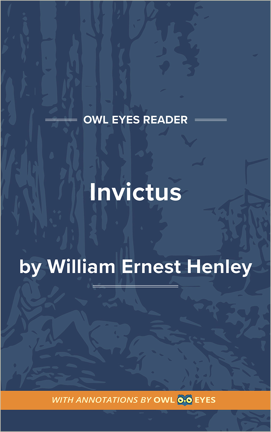 Invictus Full Text And Analysis Owl Eyes Invictus Full Text And Analysis Owl Eyes